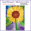 Sunflower Watercolor Art Lesson - Christian Art Lessons