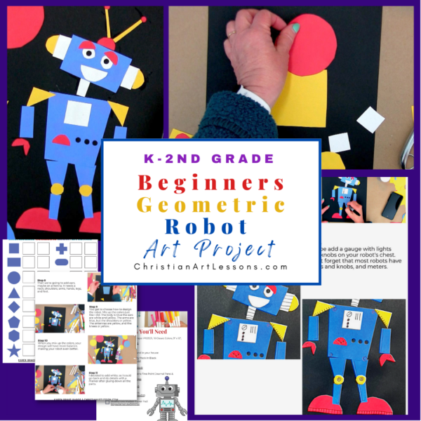 Build A Geometric Robot Art Lesson - Christian Art Lessons